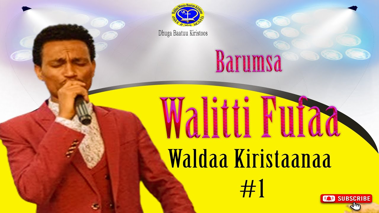 Waldaa Kiristaanaa 1 - YouTube