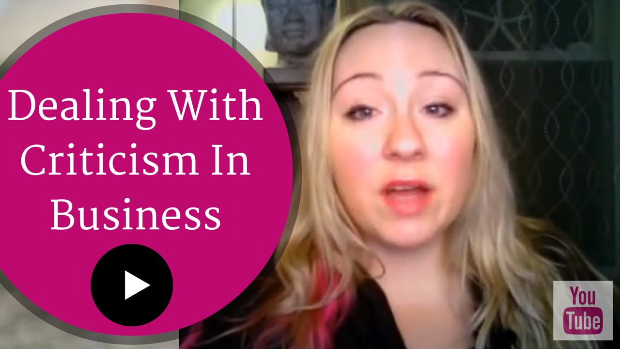 Dealing With Criticism In Business - YouTube