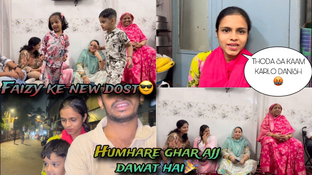 AJJ HUMHARE GHAR THI DAWAT🎉||FAIRAZ KO MILI EK NEW FRIEND😅||KHANISH ...
