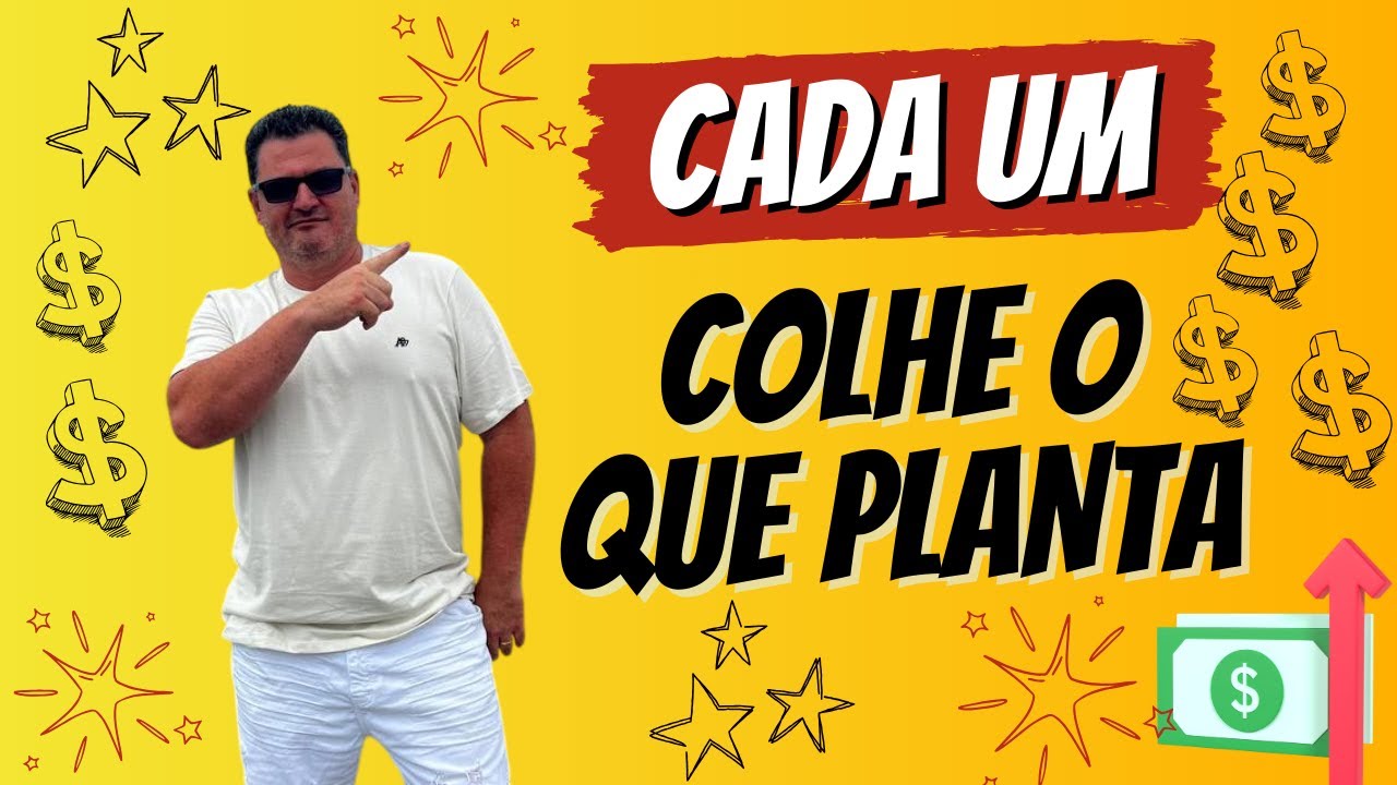 Cada um colhe o que planta- Cortes - YouTube