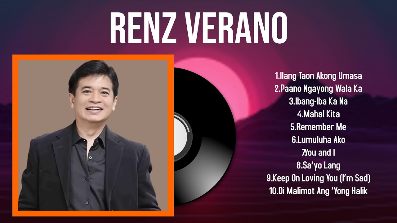 Best Songs of Renz Verano full album 2024 ~ Top 10 songs - YouTube