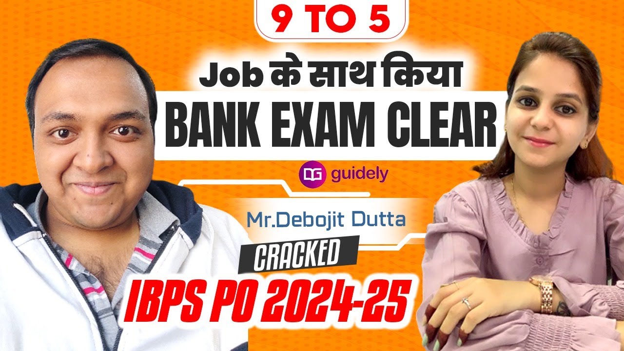 Complete Strategy to Clear Bank Exam with Job | Success Story of Debojit Dutta | Strategy & Tips ...