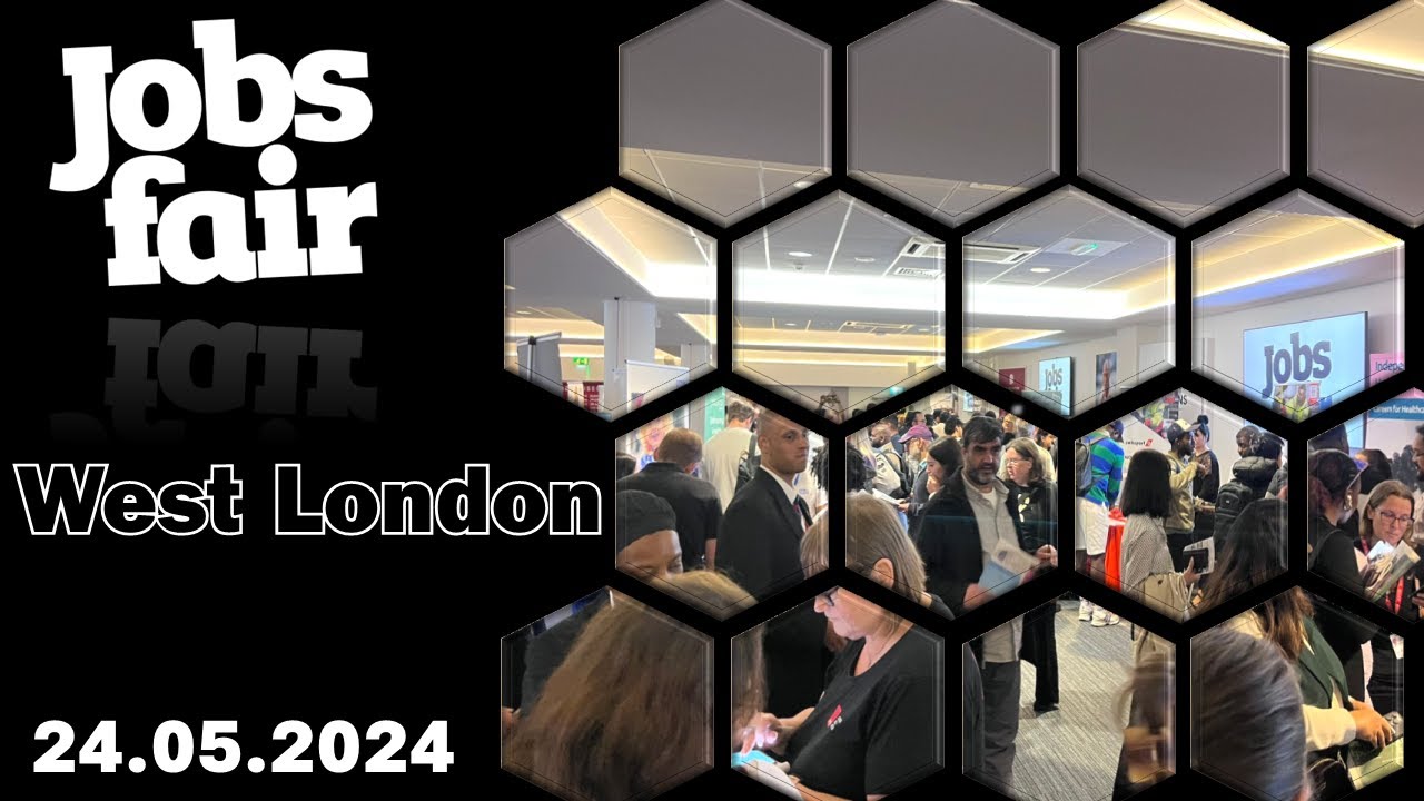 West London Jobs Fair - 24/05/2024 - YouTube