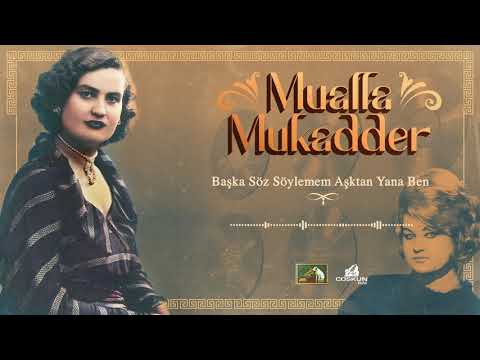 Mualla Mukadder - Başka Söz Söylemem Aşktan Yana Ben (1969)