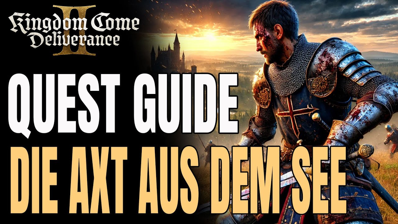 Kingdom Come Deliverance 2 – Quest Guide - Die Axt aus dem See - Beste ...
