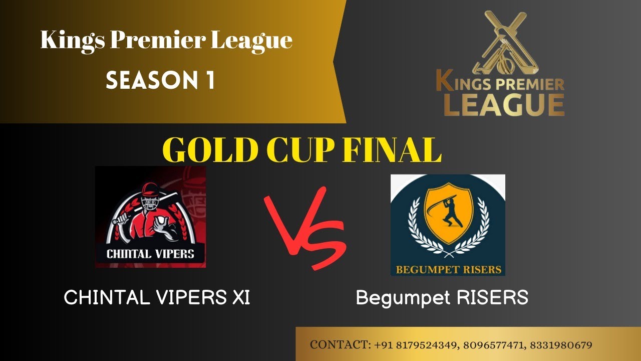 KINGS PREMIER LEAGUE SEASON -1 II GRAND FINAL II || ( CHINTAL VIPERS XI ...