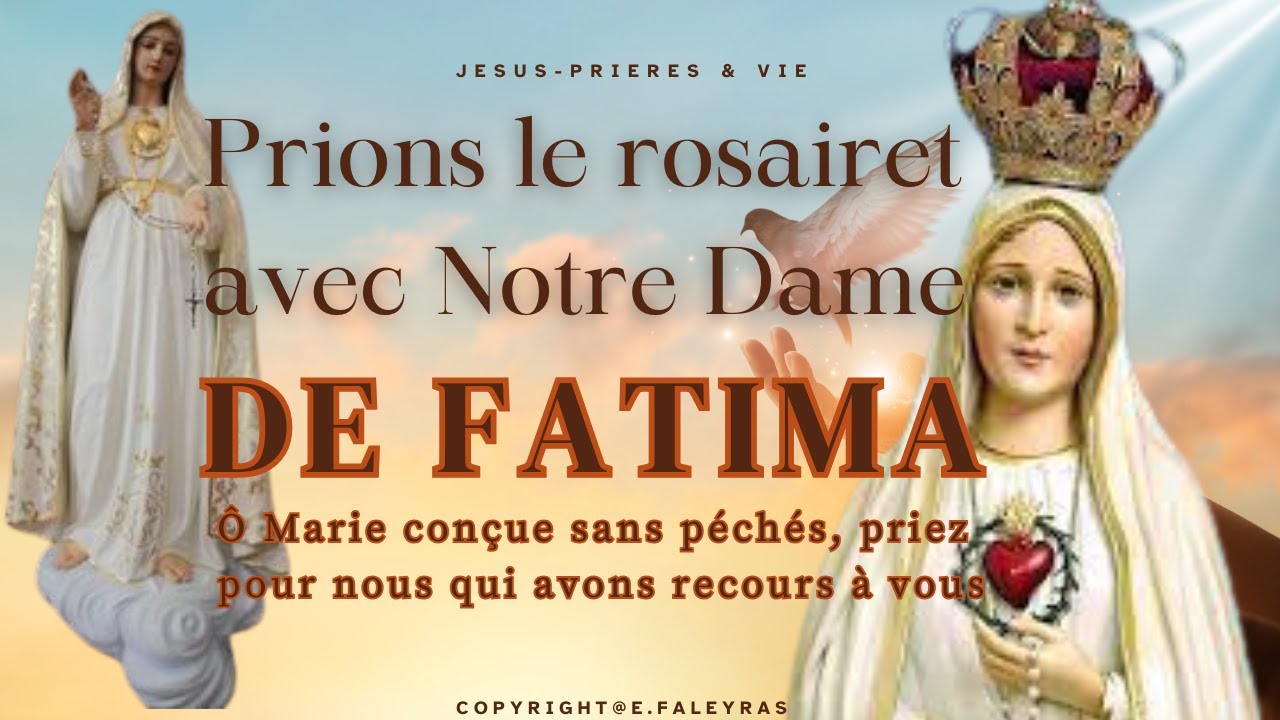 ROSAIRE NOTRE DAME DE FATIMA MARDI 23 SEPTEMBRE 2025 NOTRE DAME DE ...