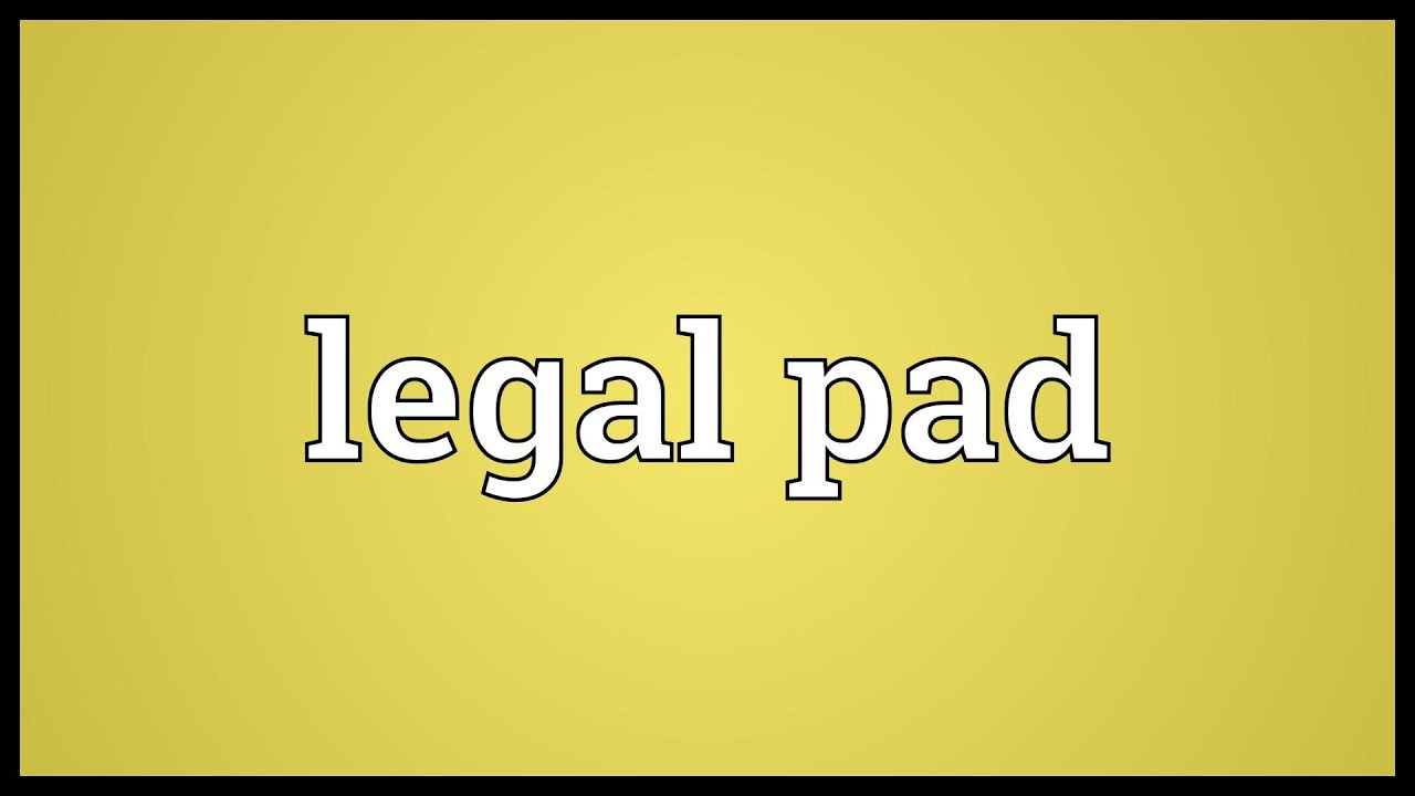 Legal Pad Meaning YouTube legal-pad-meaning-youtube