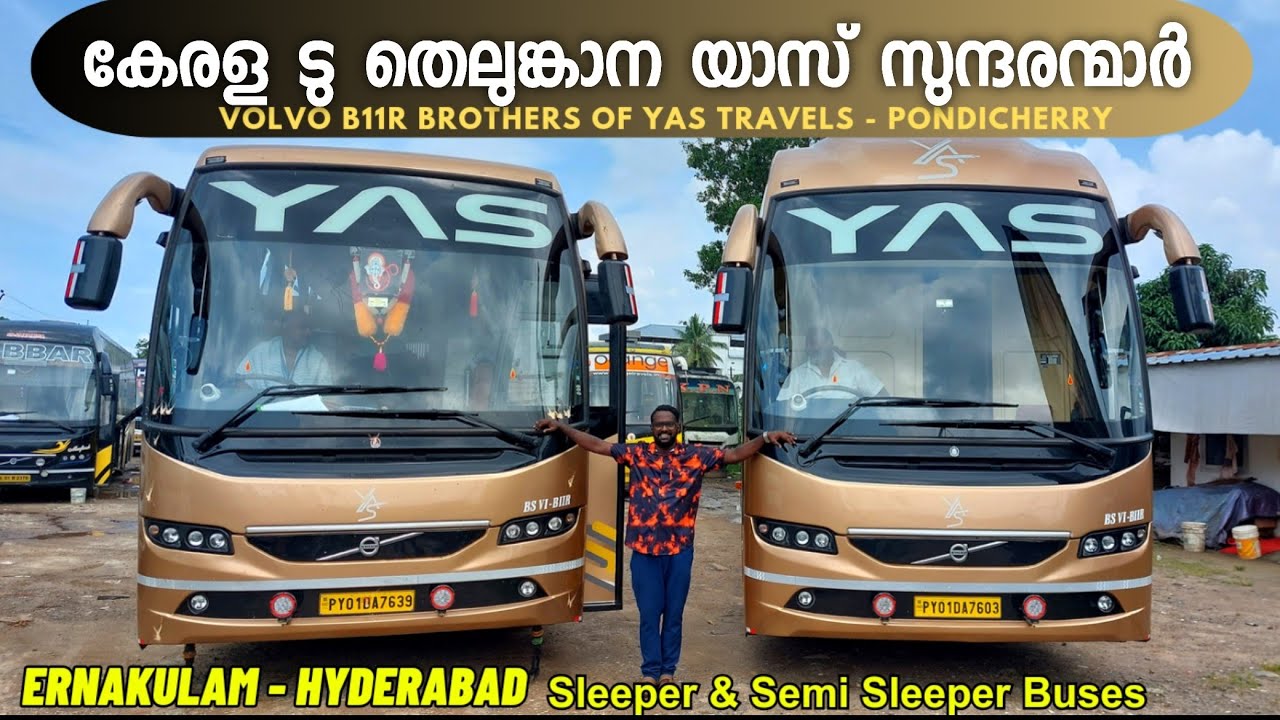 കേരള ടു തെലുങ്കാന യാസ് സുന്ദരന്മാർ | YAS Travels in Volvo B11R ...