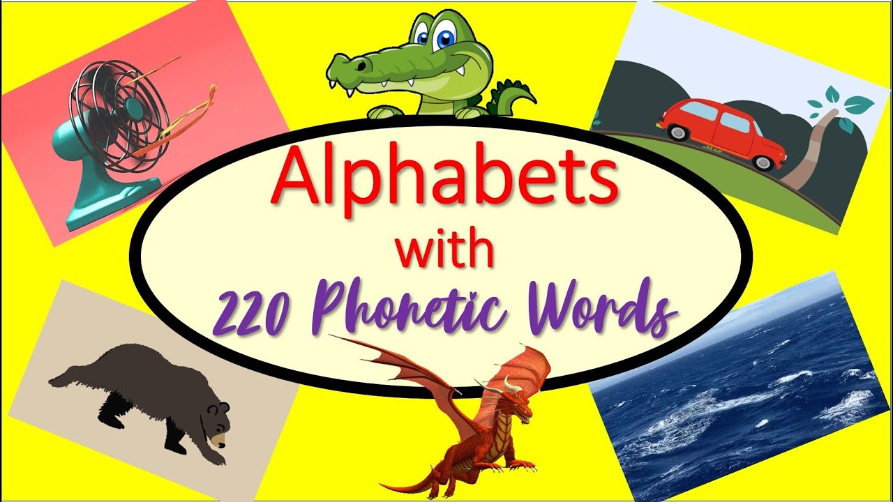 Alphabets with 220 Phonetic Words | Phonics Sounds in English - YouTube