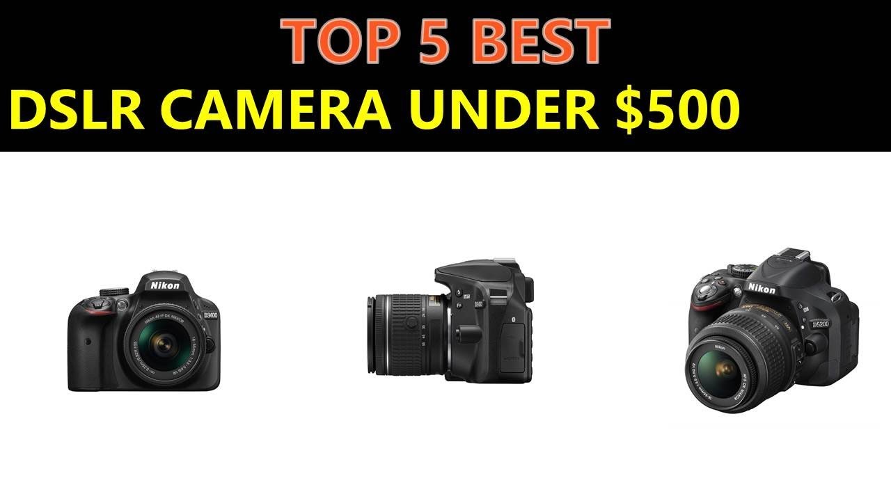 Best DSLR Camera Under $500 - 2019 - YouTube