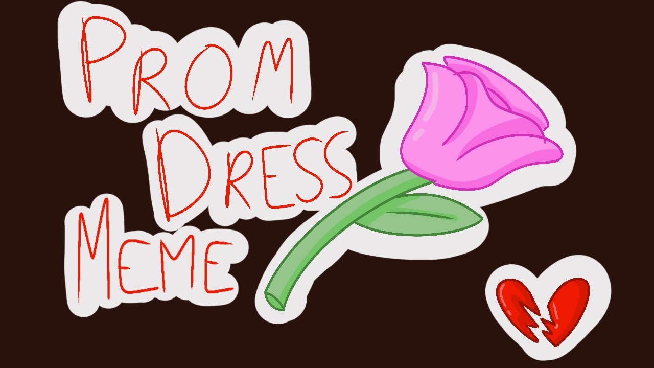 prom dress meme|full tweening - YouTube