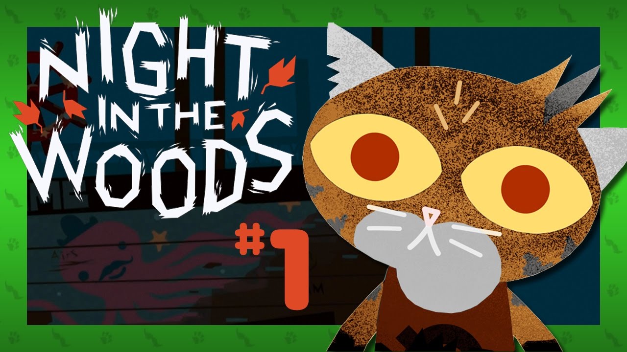 THE CAT RETURNS - Night In The Woods (Steam): Part 1 - YouTube