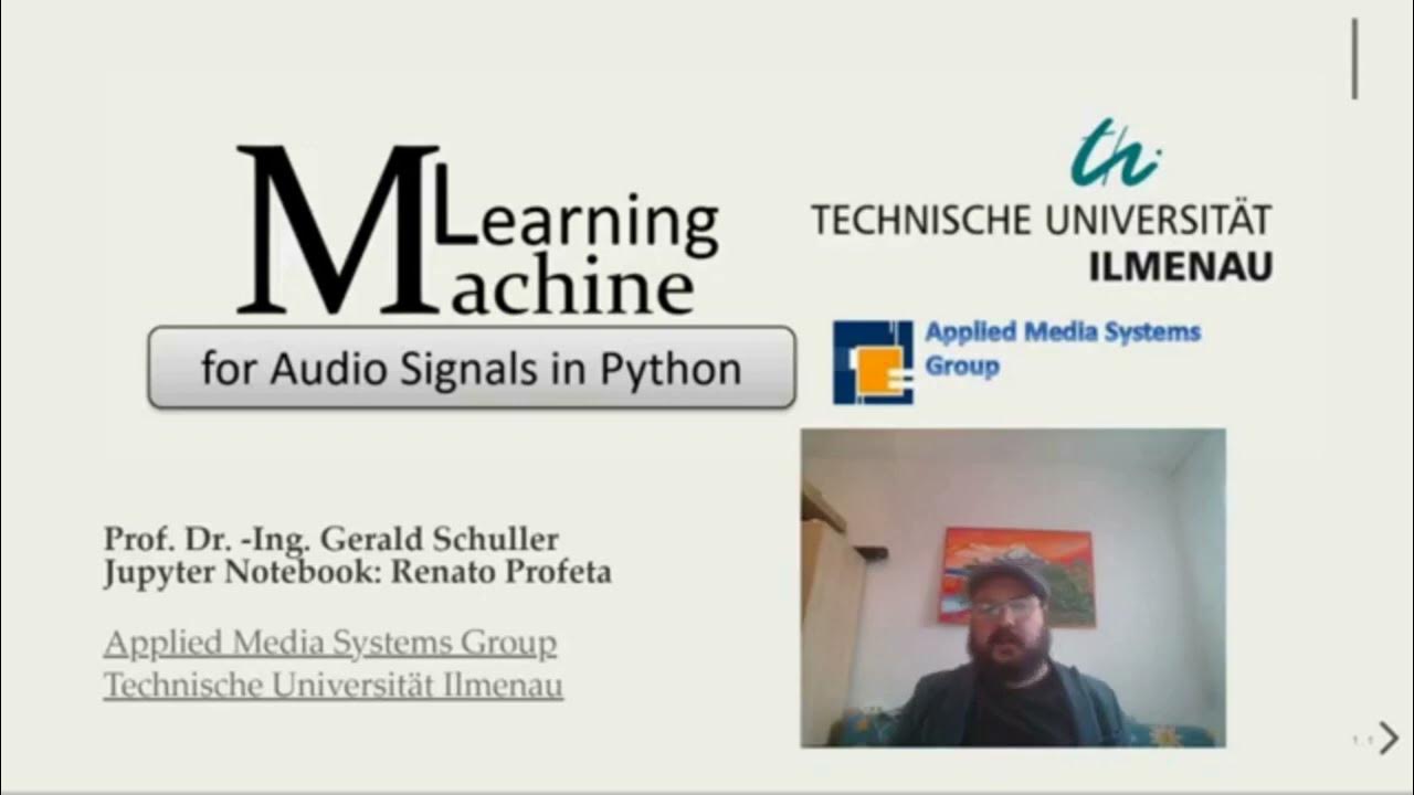 Machine Learning for Audio Signals in Python - Full Course - Ilmenau ...