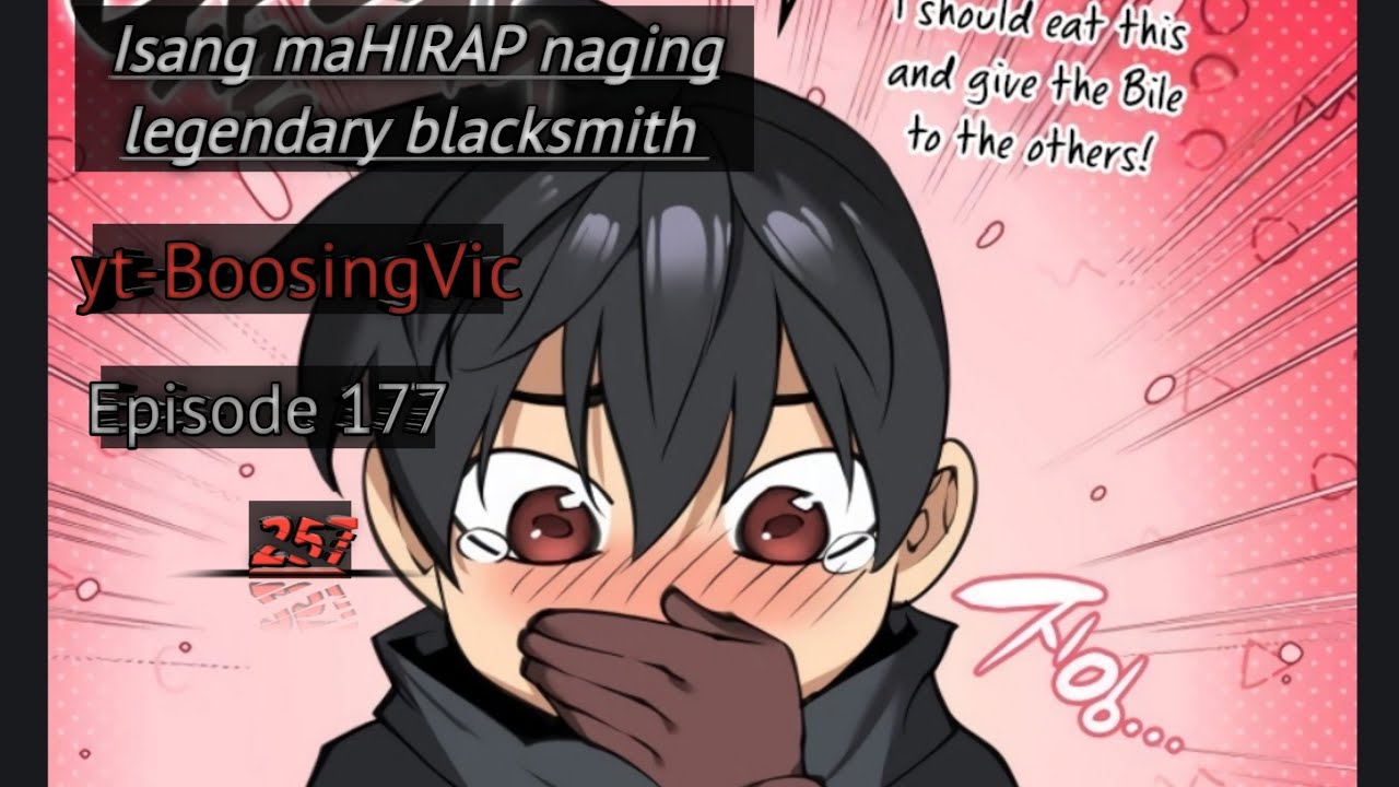 176 Isang mahirap naging legendary blacksmith, at gumawa ng isang ...