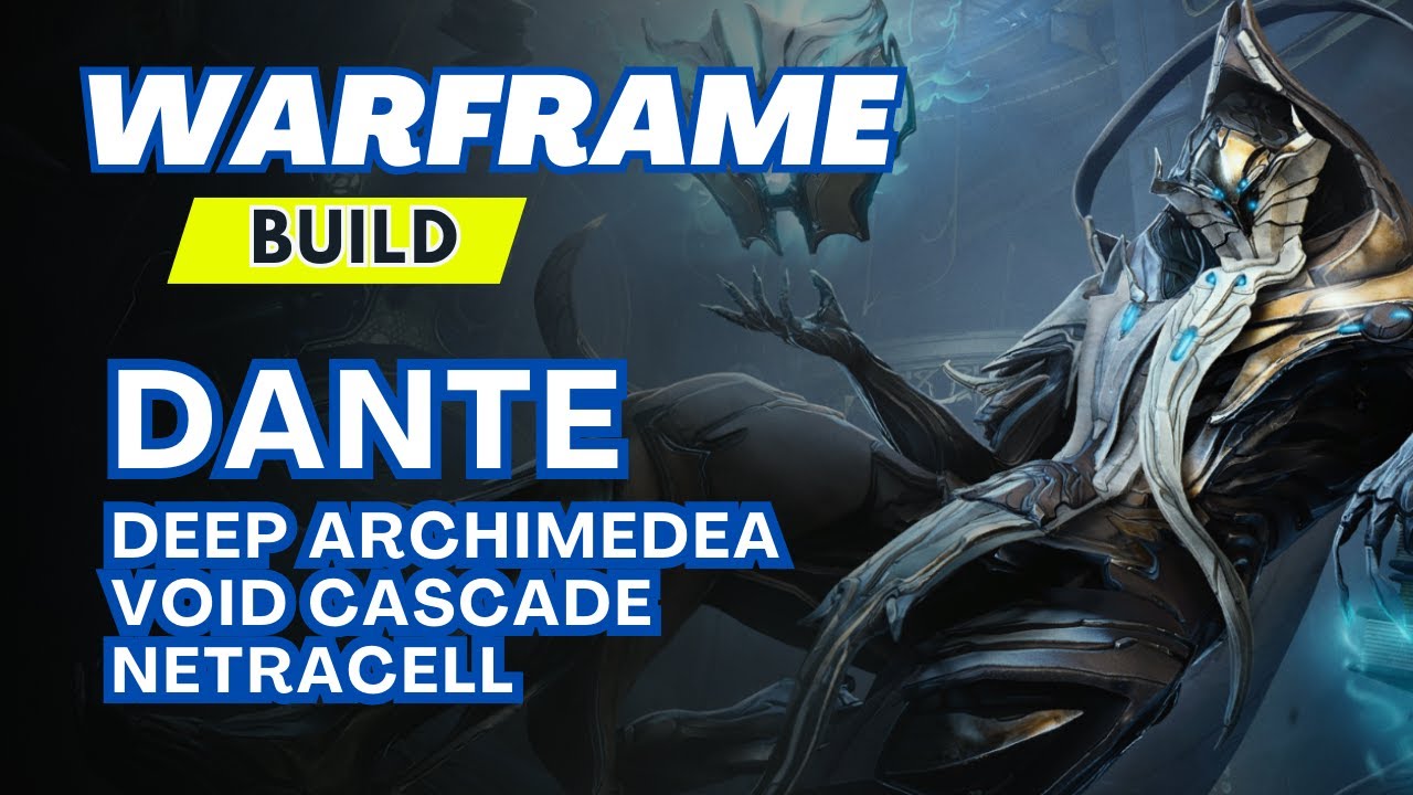 Warframe AJJU9e7 India : Dante Build - Easy Deep Archimedea Netracell ...