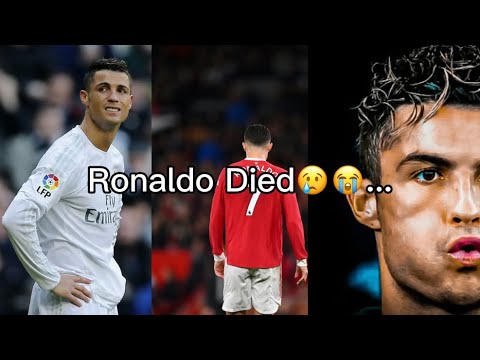 Ronaldo Died...😢😭 - YouTube