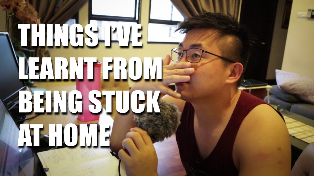 THINGS I'VE LEARNT FROM BEING STUCK AT HOME - YouTube