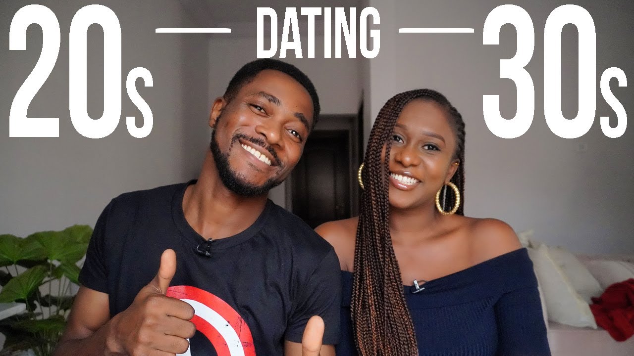 Dating in our 20s versus 30s (The major differences) - YouTube