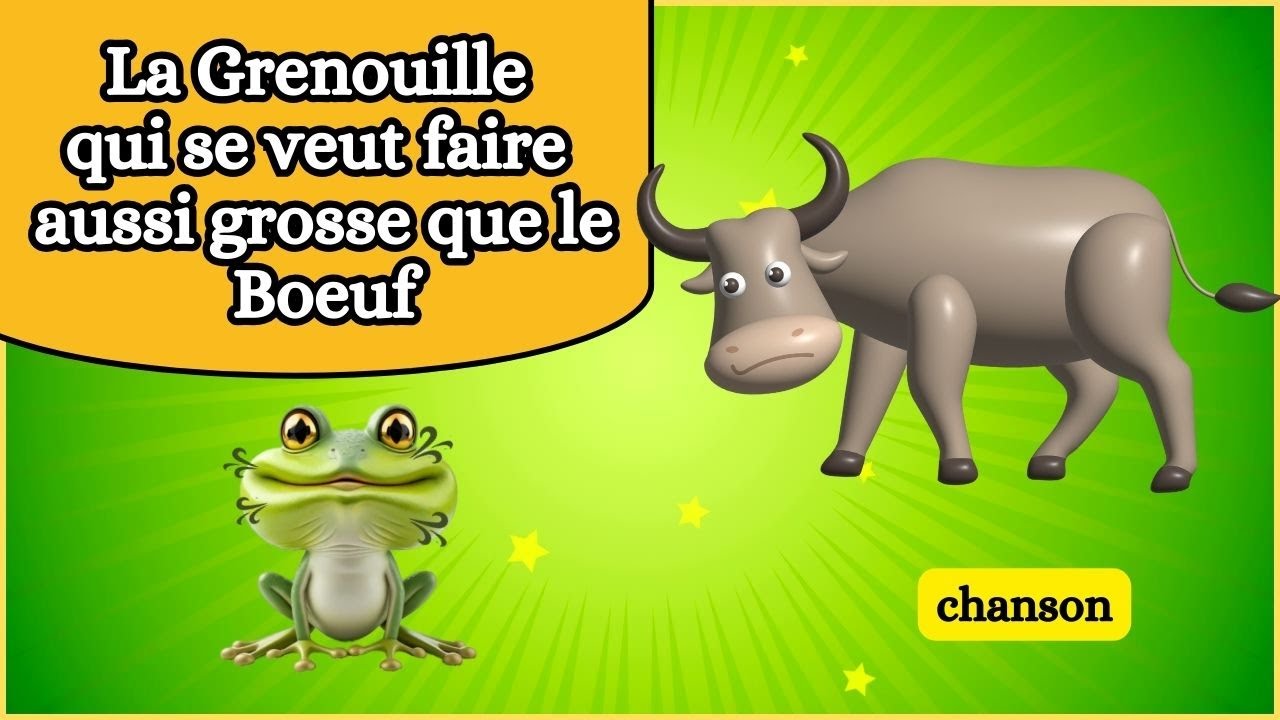La Grenouille qui se veut faire aussi grosse que le Boeuf - YouTube