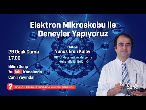 Elektron Mikroskobu ile Deneyler Yapıyoruz | Prof. Dr. Yunus Eren Kalay