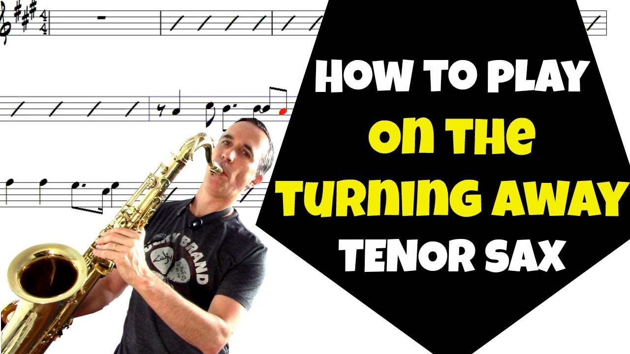 How to play "On the turning away" (Pink Floyd) Tenor Saxophone w/ music ...