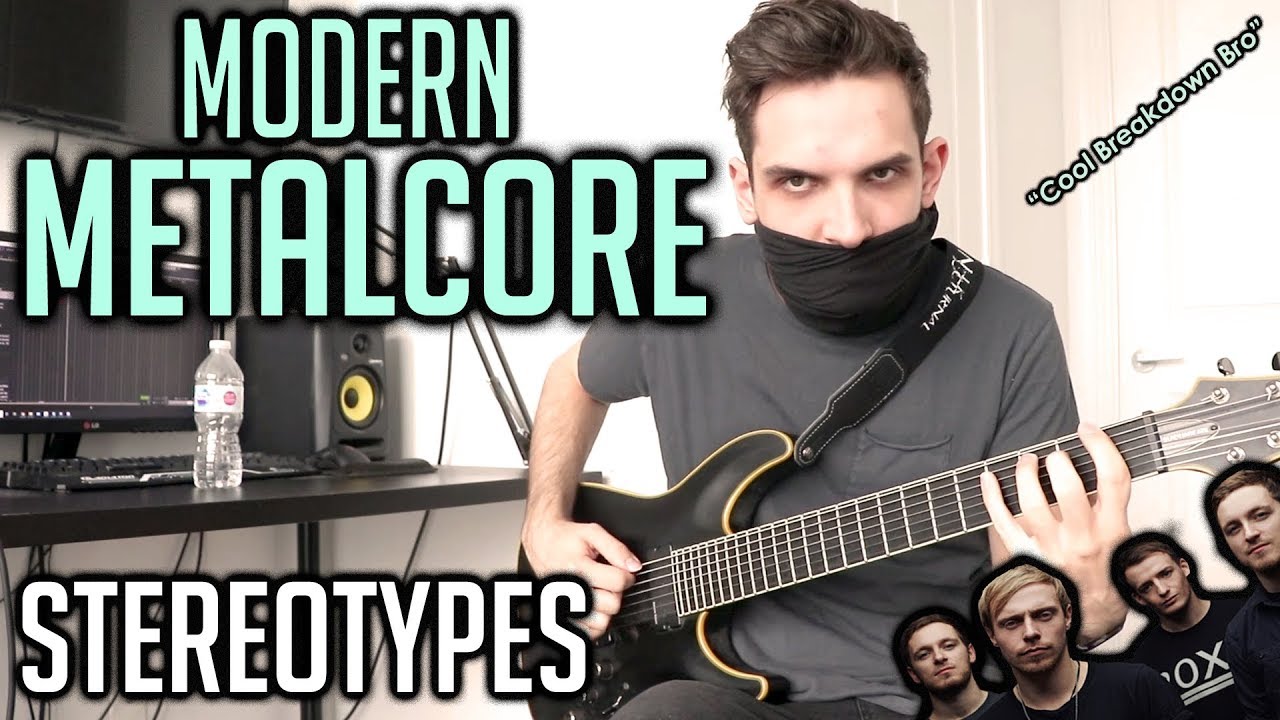 The Most Used Modern Metalcore Stereotypes (FEAT. Andrew Baena) - YouTube