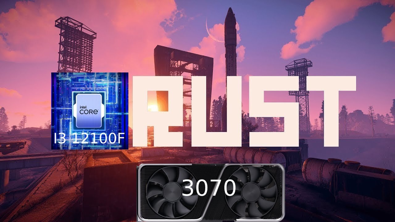 Rust - I3 12100F + RTX 3070 - Ultra Settings - ( Сервер на 500 игроков ...