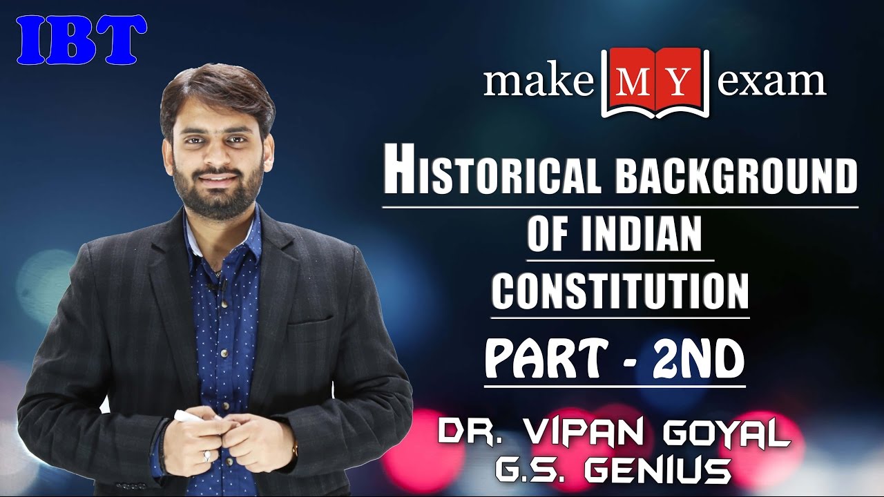 Historical background of indian constitution Part - 2 By Dr Vipan Goyal ...