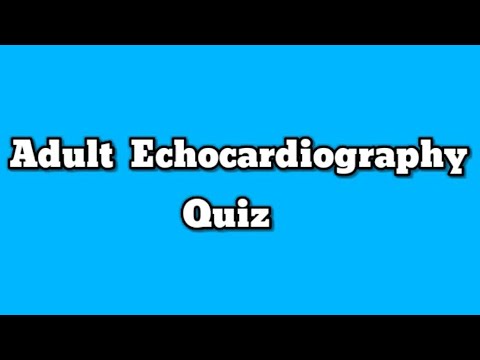 Adult Echocardiography Quiz - YouTube