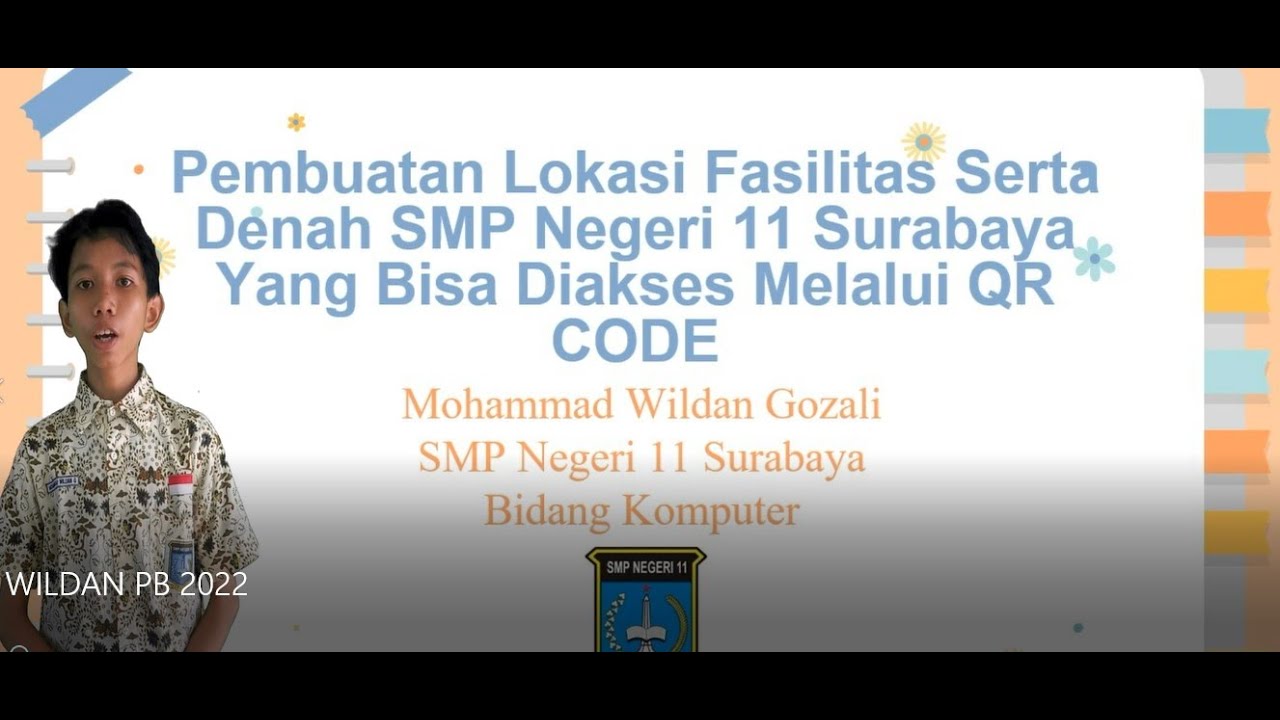 Pembuatan Denah SMP Negeri 11 Surabaya Yang Bisa Diakses Melalui QR CODE_Mohammad Wildan Ghozali ...