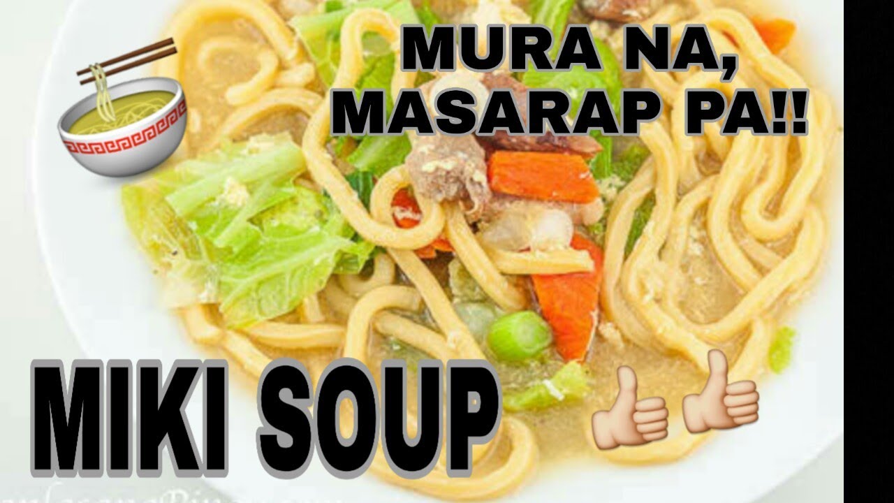 MIKI NOODLE SOUP | KAPAMPANGAN RECIPE - YouTube