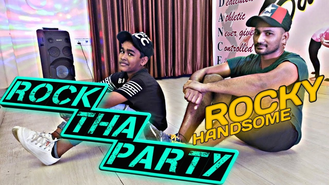 ROCK THA PARTY | ROCKY HANDSOME | DANCE CHOREOGRAPHY | D3COMPANY - YouTube