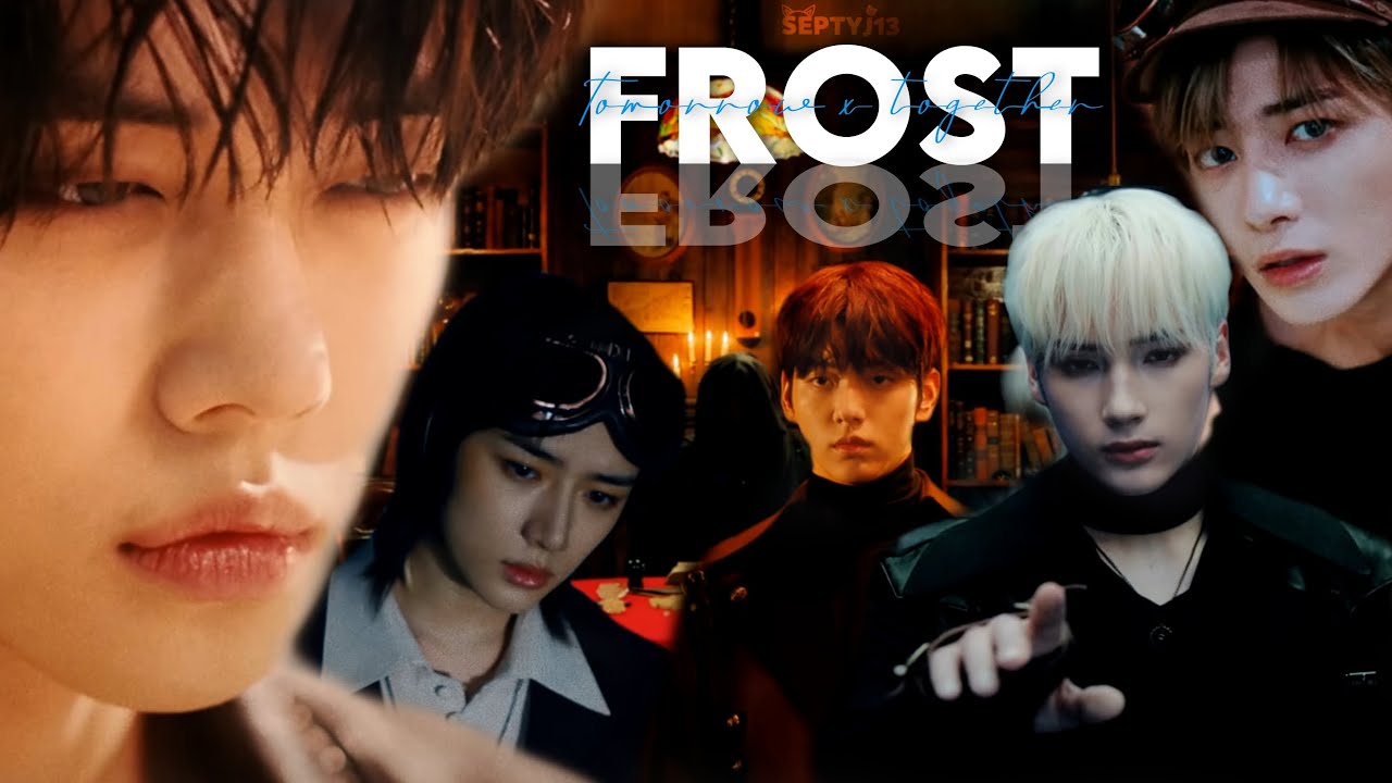 [TXT EDIT] TXT - FROST - YouTube
