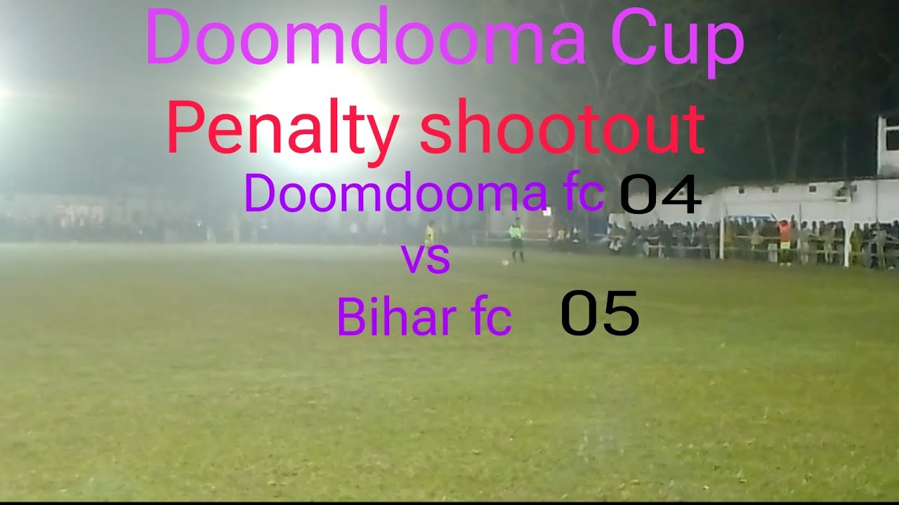 Doomdooma Cup //Doomdooma fc vs bihar fc)//penalty shootout bk09 vlogs - YouTube