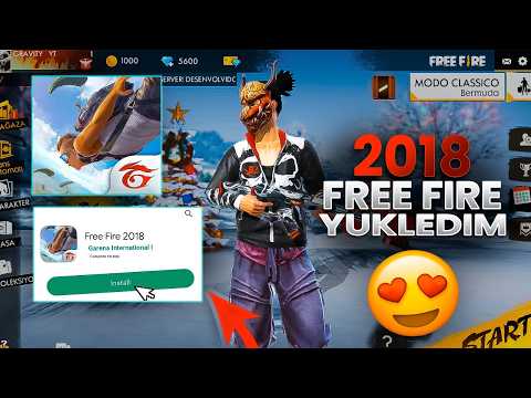 FREE FİRE 2018 YÜKLEDİM KÖHNELERE QAYİDİRİQ 😨 || FREE FİRE 2018 NASİL İNDİRİLİR !!!