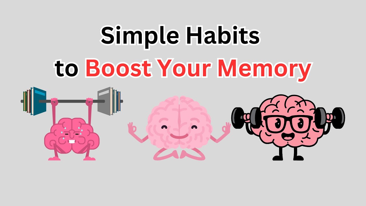 7 Simple Habits to Boost Your Memory & Stay Sharp - YouTube