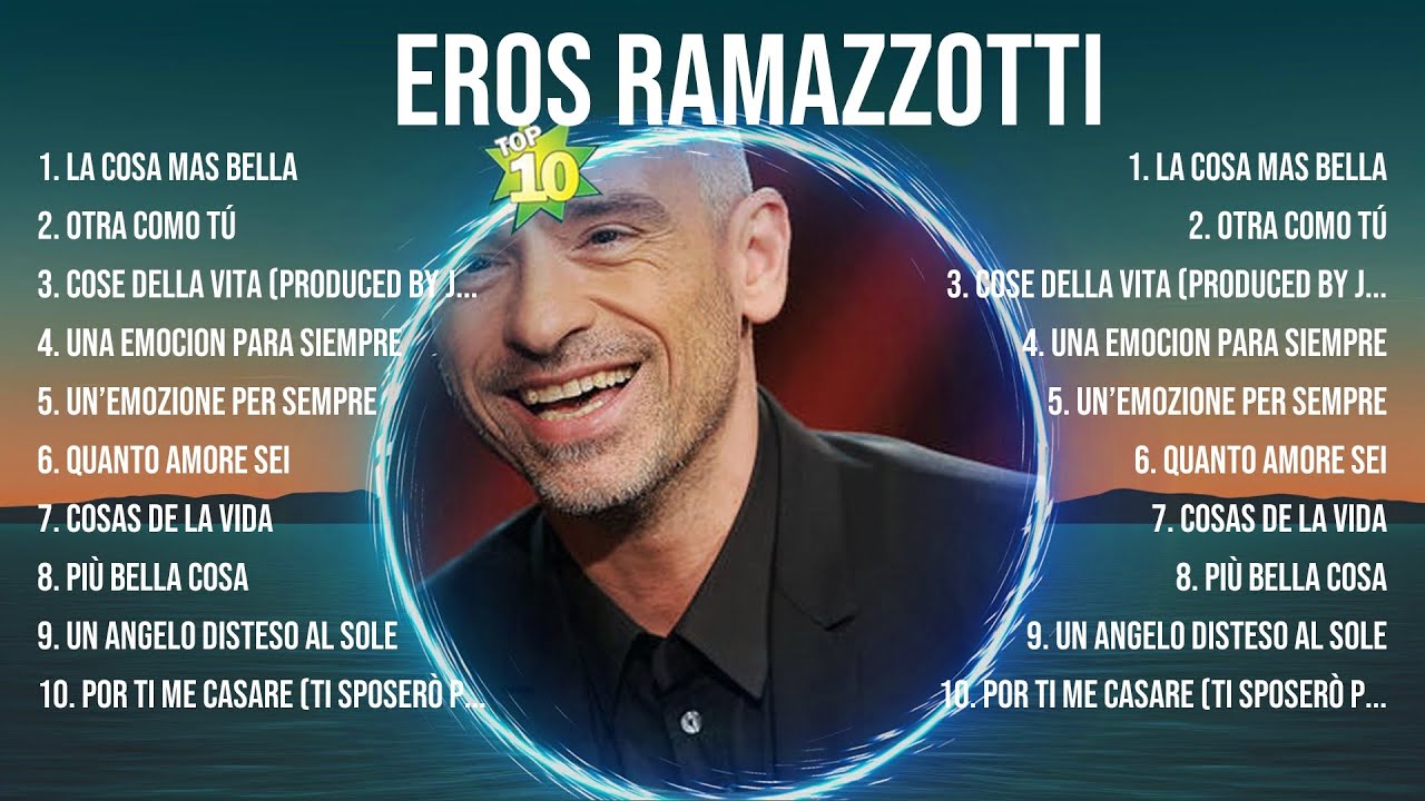 Eros Ramazzotti Greatest Hits 2024Collection - Top 10 Hits Playlist Of ...