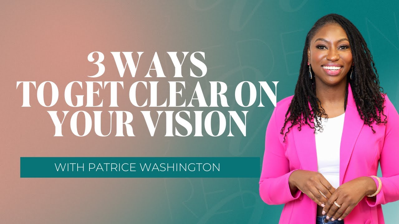 3 Ways to Get Clear on Your Vision in 2024 - YouTube
