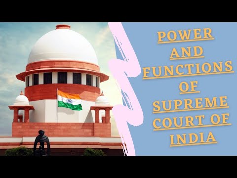 POWER AND FUNCTIONS OF SUPREME COURT OF INDIA | POLITICAL SCIENCE | CLASS XII HU - YouTube