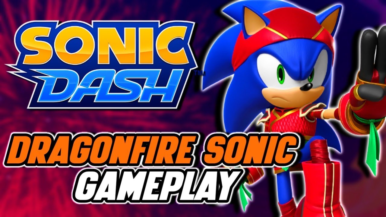 DRAGONFIRE SONIC GAMEPLAY SHOWCASE - Sonic Dash - YouTube