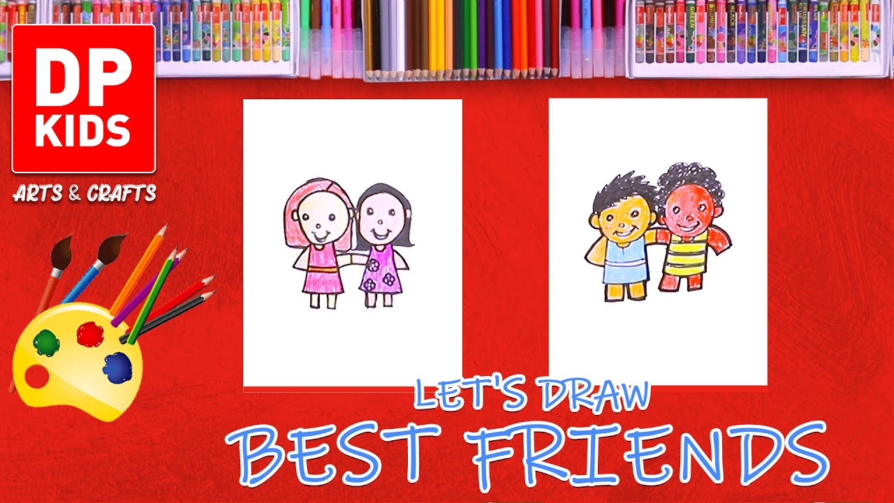 Let's draw a Friends - DP KIDS ARTS & CRAFTS (Video 362) - YouTube