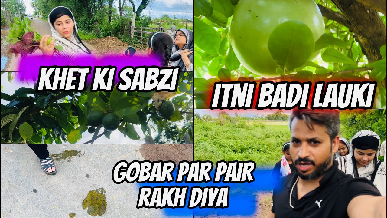 Gobar me Misba ne Pair Rakh Diya😂| Pehli Bar Dekha Itni Badi Vegetable🥵 ...