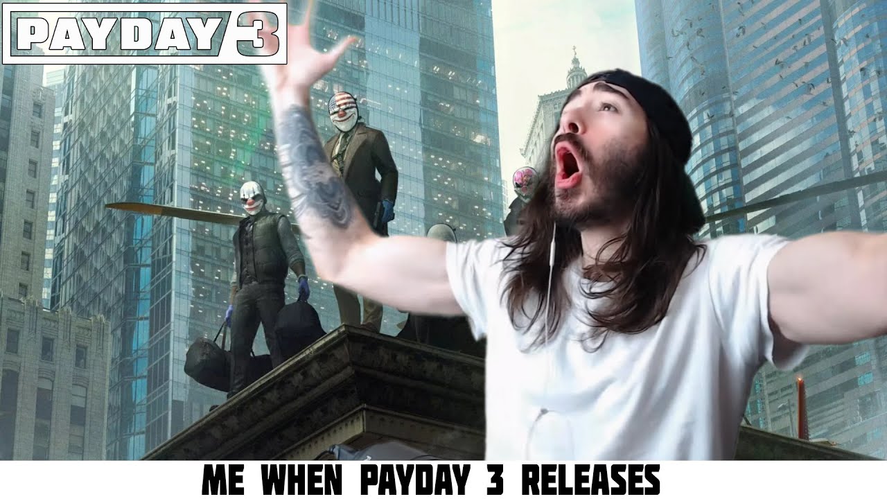 When Payday 3 finally releases! | meme - YouTube