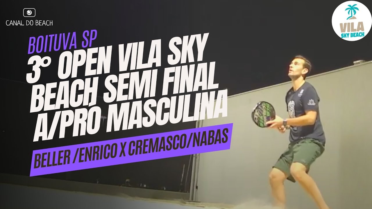Pró/A Masc Semi- Beller /Enrico X Cremasco/Nabas. 3° Open Vila Sky ...