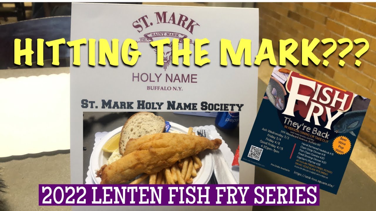 St. Mark’s Fish Fry: Does it hit the mark? | 2022 Lenten Fish Fry ...