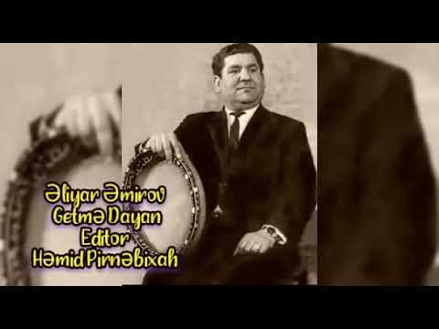 Əliyar Əmirov - Getmə Dayan