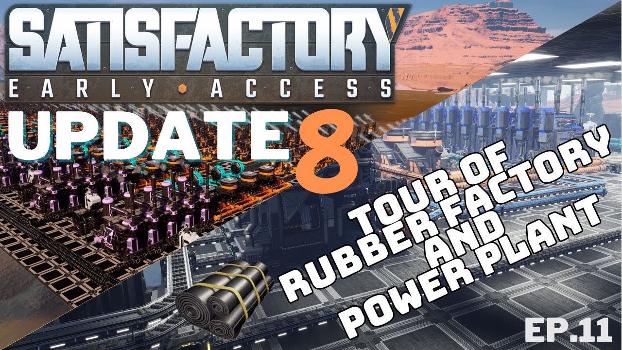 Satisfactory UPDATE 8 Tour of Rubber Factory and Power Plant Ep.11 - YouTube