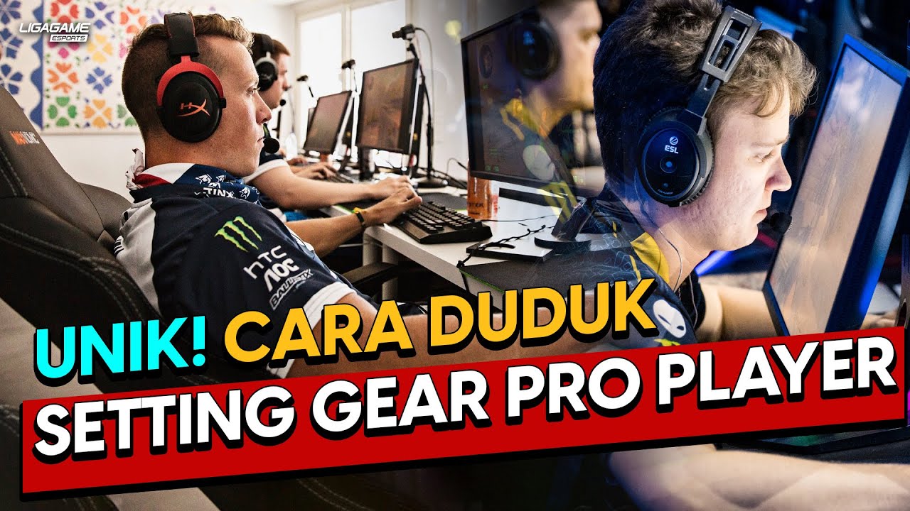 "UNIK!" ini Macam-macam Setting Gear dan Posisi Main Para Pro Player ...