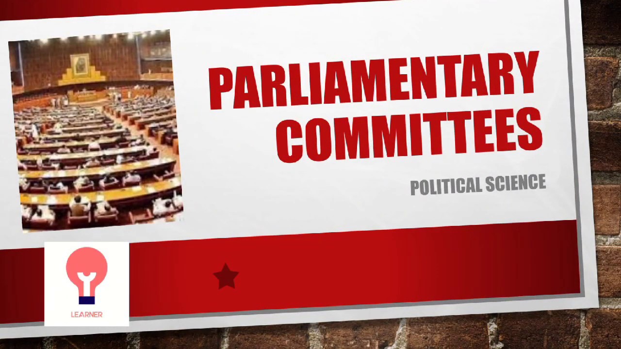 Parliamentary Committees - Types and Working - YouTube